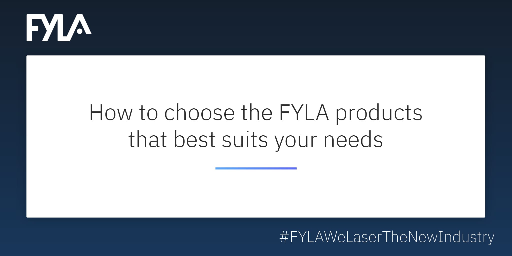 How to choose the FYLA fiber laser that best suits your needs